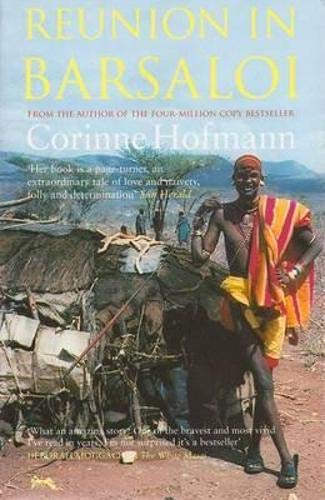 Reunion in Barsaloi: Hofmann, Corinne, Millar, Peter: 9781905147298 ...