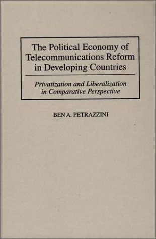 『The Political Economy of Telecommunications Reform in - 読書メーター