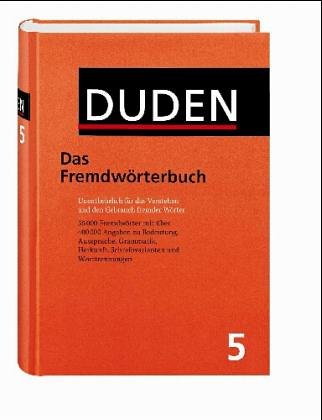 Der Duden, 12 Bde., Band 5. Duden Fremdwörterbuch, neue Rechtschreibung ...