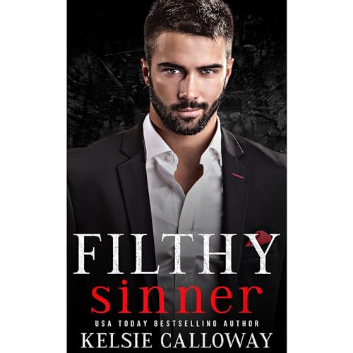 Amazon.com: Filthy Sinner: A Dark Mafia Romance (Audible Audio Edition): Kelsie Calloway ...