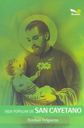 Amazon.com: Vida Popular De San Cayetano/ Popular Life of Saint ...