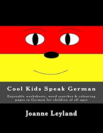 Cool Kids Speak German: Enjoyable worksheets, word searches & colouring ...