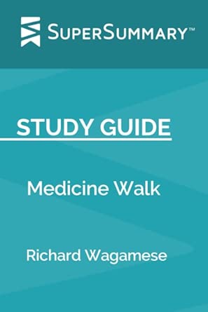 Study Guide: Medicine Walk by Richard Wagamese (SuperSummary ...