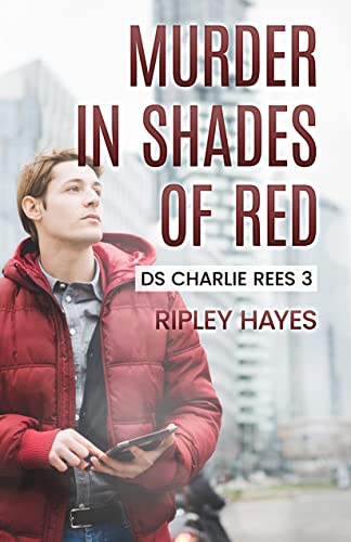 Amazon.com: Murder in Shades of Red: DS Charlie Rees eBook : Hayes ...