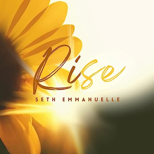 Play Rise by Seth Emmanuelle on Amazon Music Unlimited
