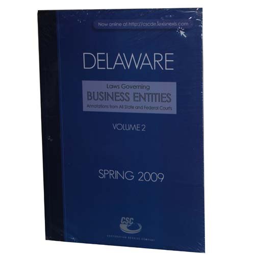 CSC Delaware Laws Governing Business Entities (Volume 2, Spring 2009 ...