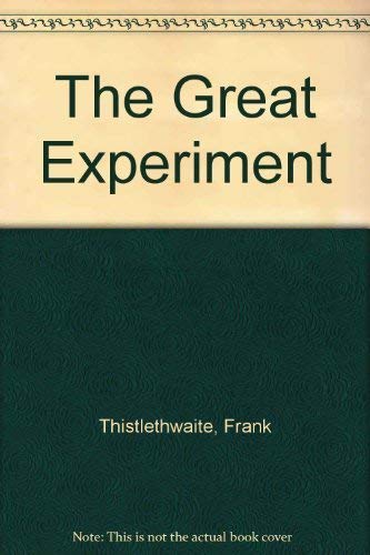 Amazon.com: The Great Experiment: 9780521292245: Thistlethwaite, Frank ...