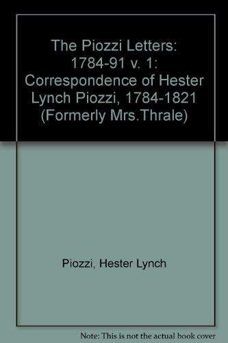 The Piozzi Letters: Correspondence of Hester Lynch Piozzi, 1784-1821 ...