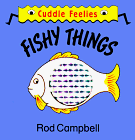 Fishy Things (Random House Cuddle Feelies): Amazon.co.uk: Campbell, Rod ...