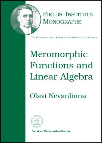 Amazon.com: Meromorphic Functions and Linear Algebra (Fields Institute ...