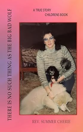 Amazon.com: THERE IS NO SUCH THING AS THE BIG BAD WOLF!: A TRUE STORY CHILDRENS BOOK eBook ...