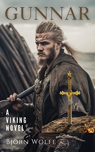 Amazon.co.jp: Gunnar the Viking: A Viking Epic of Love and Conquest. a thrilling tale of ...