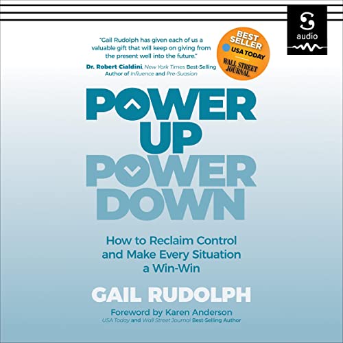 Power Up Power Down: How to Reclaim Control and Make Every Situation a Win/Win (Audio Download ...