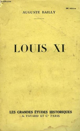 Amazon.com: Louis XI: Bailly Auguste: Books