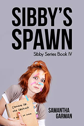 Sibby's Spawn (Sibby Series Book 4) - Kindle edition by Garman ...