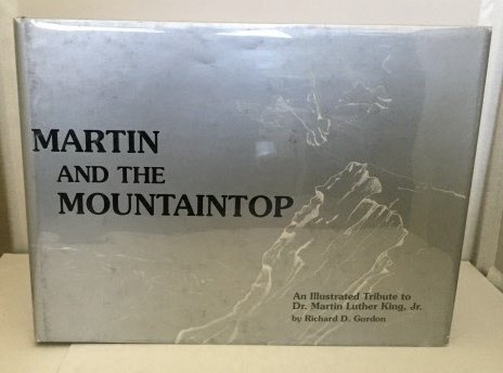 Martin and the Mountaintop: An Illustrated Tribute to Dr. Martin Luther ...