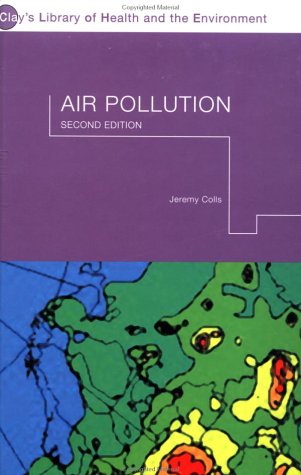 Air Pollution (Clay's Library of Health and the Environment): Colls ...