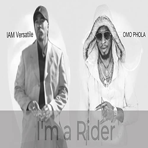 I'm a Rider de Omo Phola & IAM Versatile en Amazon Music Unlimited