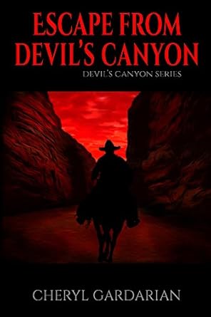 Escape From Devil's Canyon (Devil's Canyon Series Book 1) eBook : Gardarian, Cheryl: Amazon.in ...