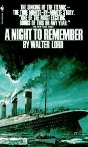 A Night to Remember 1956: Walter Lord: Amazon.com: Books