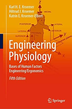 Engineering Physiology: Bases of Human Factors Engineering/ Ergonomics ...