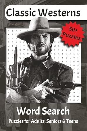 Classic Western Word Search: Explore 50+ Classic Western Terms, Outlaws ...