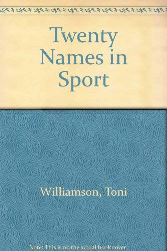 Twenty Names in Sport: Williamson, Toni, Rees, Gary: 9780863079689 ...