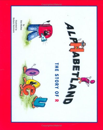 Alphabetland The Story Of R: Rick McAtee: 9780976203018: Amazon.com: Books