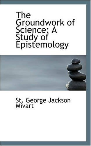 『The Groundwork of Science: A Study of Epistemology』｜感想・レビュー - 読書メーター