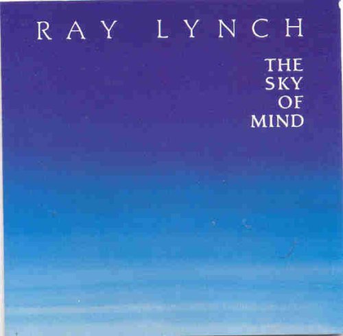 Ray Lynch - The Sky of Mind - Amazon.com Music