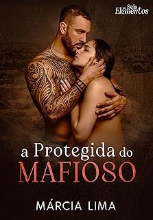 A Protegida do Mafioso: Os Seis Elementos | Amazon.com.br