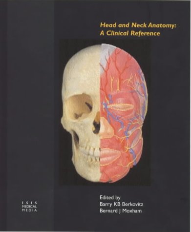 Head and Neck Anatomy: A Clinical Reference: 9781899066759: Medicine ...