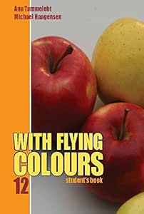 Amazon.com: With flying colours 12 student's book : Michael Haagensen ...