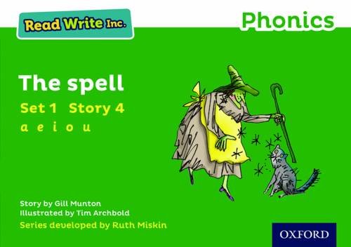 Read Write Inc. Phonics: Green Set 1 Storybook 4 The Spell: Munton ...