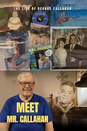 Meet Mr. Callahan: Callahan, George: 9781965190005: Amazon.com: Books