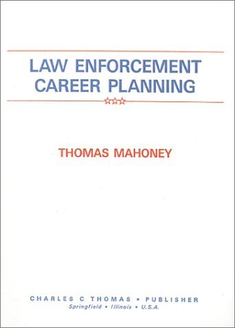 Amazon.com: Law Enforcement Career Planning: A Handbook Designed to ...