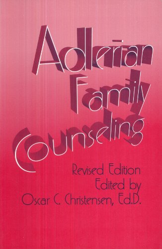 Adlerian Family Counseling: A Manual for Counselor, Educator ...