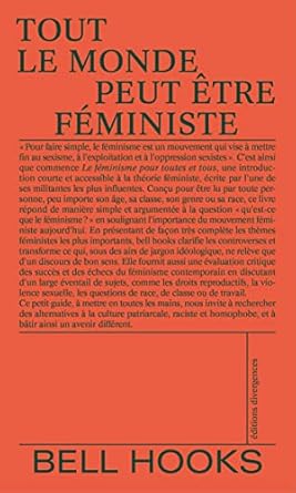 Amazon.fr - Tout le monde peut être féministe - hooks, Bell, Taillard ...