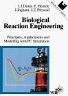 Biological Reaction Engineering: Principles, Applications and Modelling ...