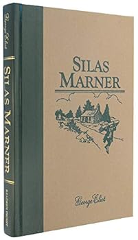 Silas Marner: The Weaver of Raveloe book by George Eliot