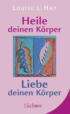 Louise Hay Heile Deinen Krper Pdf