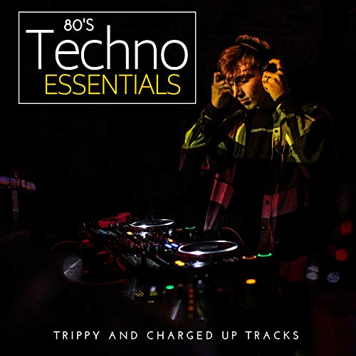 Amazon.com: 80's Techno Essentials - Trippy And Charged Up Tracks ...