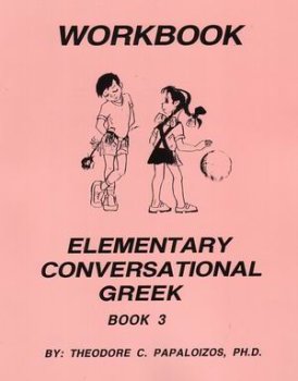 Amazon.com: Workbook for Elementary Conversational Greek, Book 3: ...