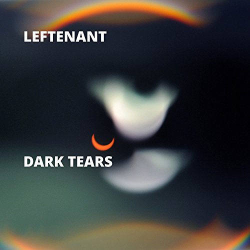 Amazon.com: Dark Tears : Leftenant: Digital Music