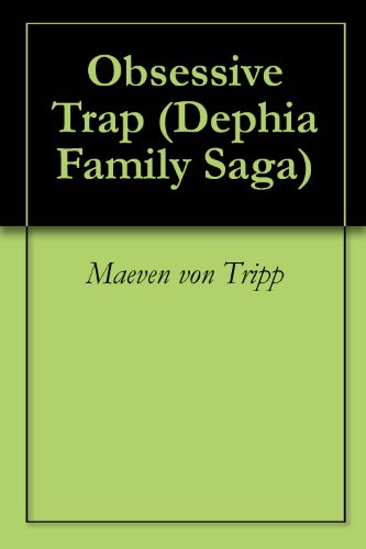 Obsessive Trap (Dephia Family Saga Book 2) - Kindle edition by von ...