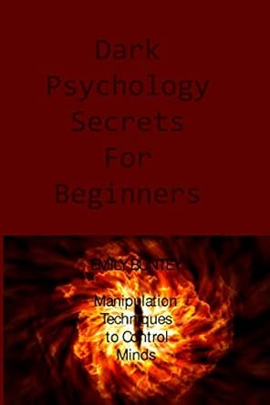 Buy Dark Psychology Secrets For Beginners: Manipulation Techniques to Control Minds Book Online ...