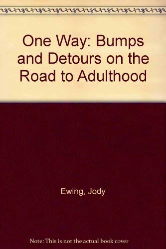 Amazon | One Way: Bumps and Detours on the Road to Adulthood | Ewing ...