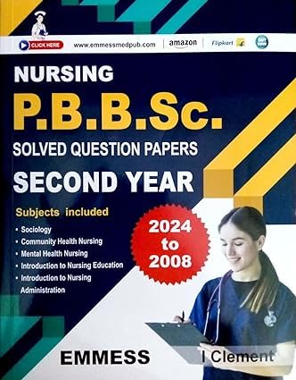 Buy Nursing P.B.B.Sc. Solved Question Papers 2nd Year 2024 To 2008 By I ...