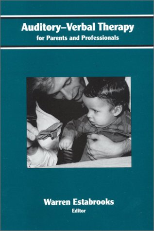 Auditory-Verbal Therapy for Parents and Professionals: Warren ...