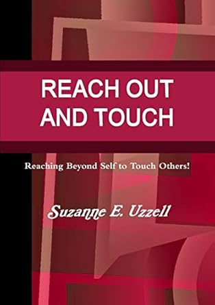 REACH OUT AND TOUCH: Uzzell, Suzanne: 9781300804819: Amazon.com: Books